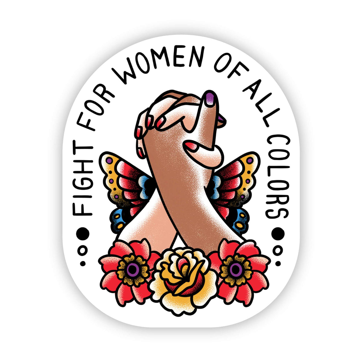 "Fight for women of all colors" sticker – Big Moods