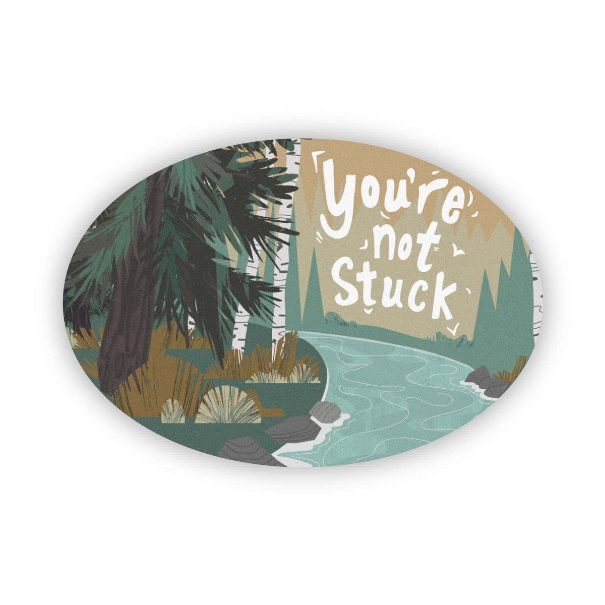 "You're Not Stuck" Oval Sticker – Big Moods