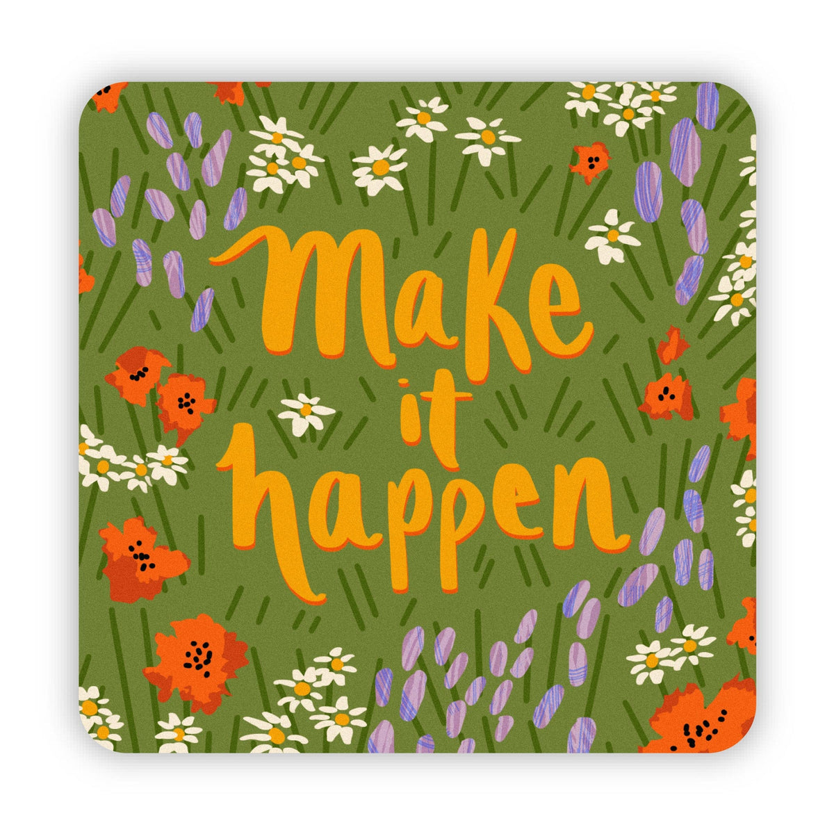 Make it happen sticker – Big Moods