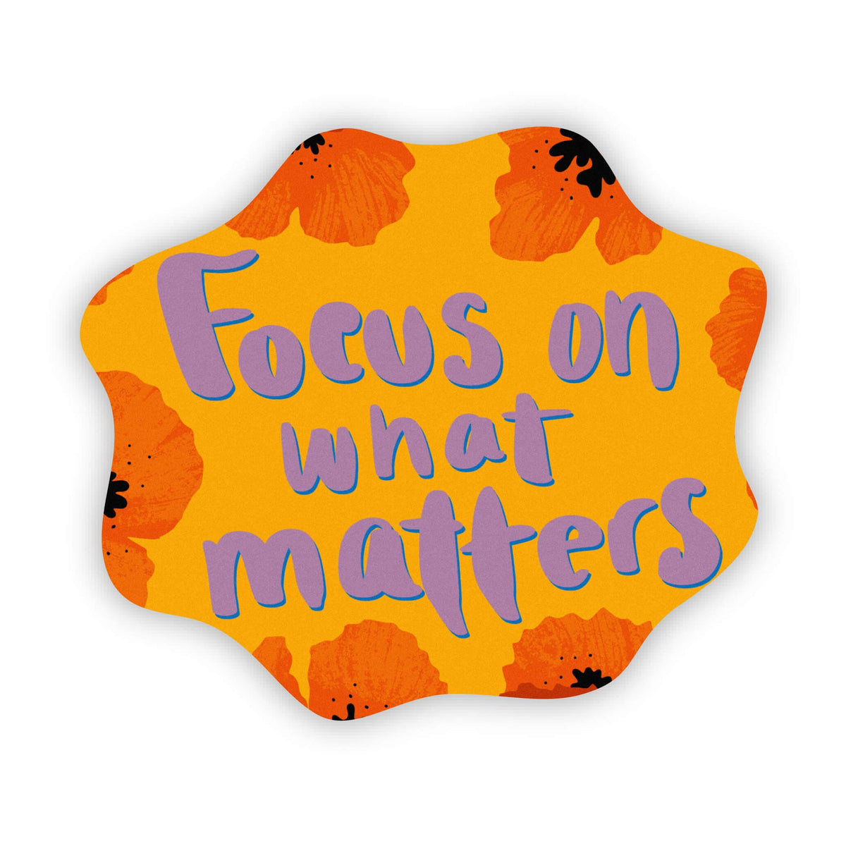 Focus on what matters – Big Moods