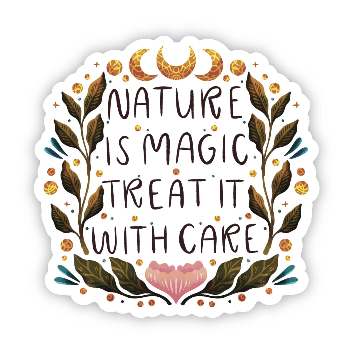 Nature is magic, treat it with care – Big Moods