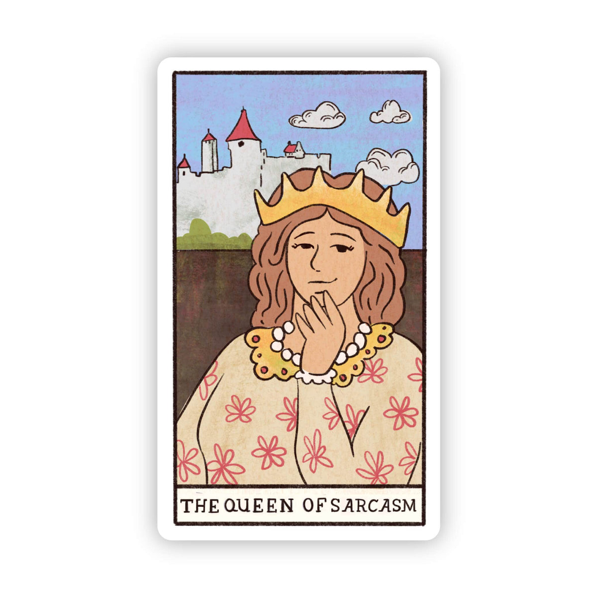 "The Queen of Sarcasm" Tarot Card Sticker – Big Moods