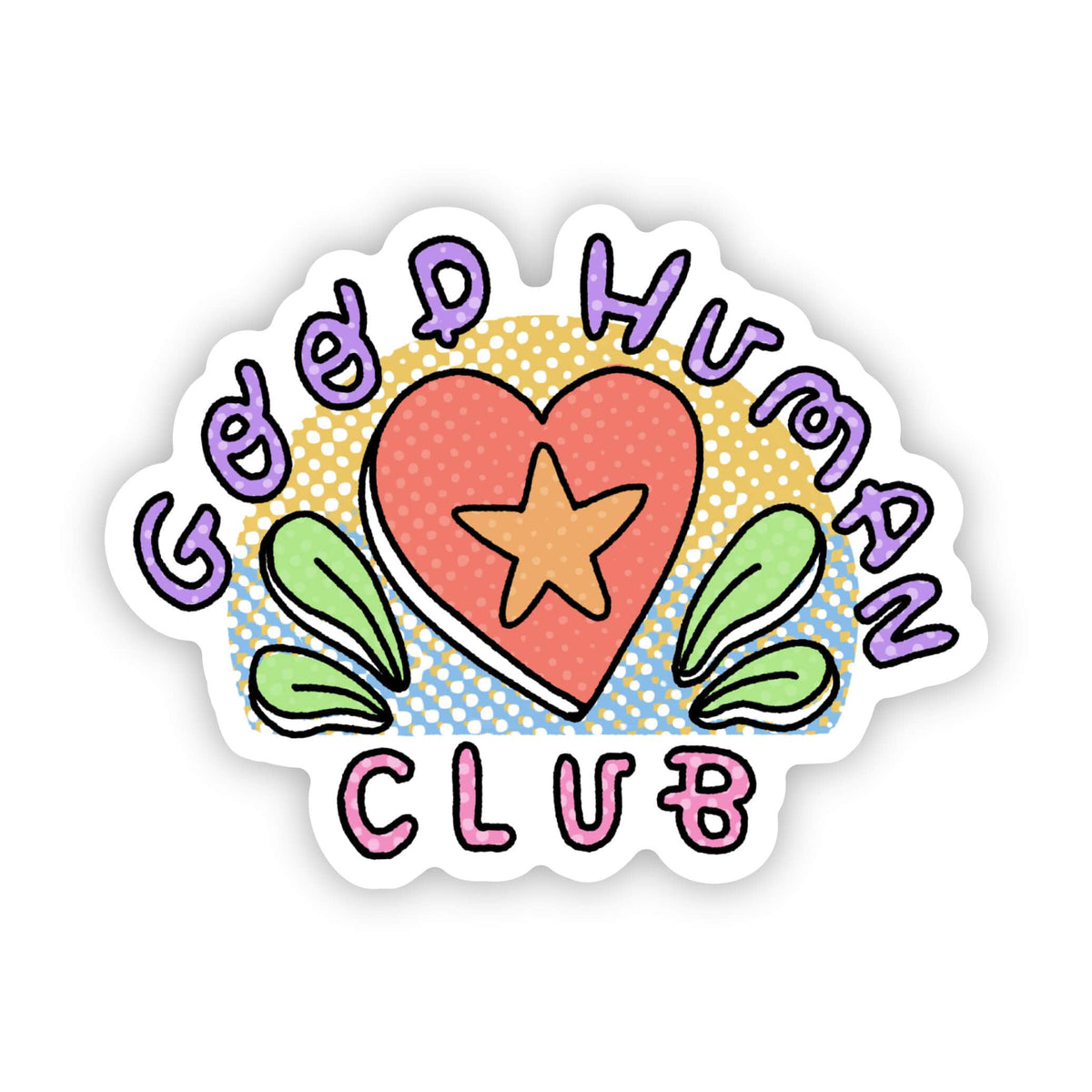 Good Human Club Sticker – Big Moods