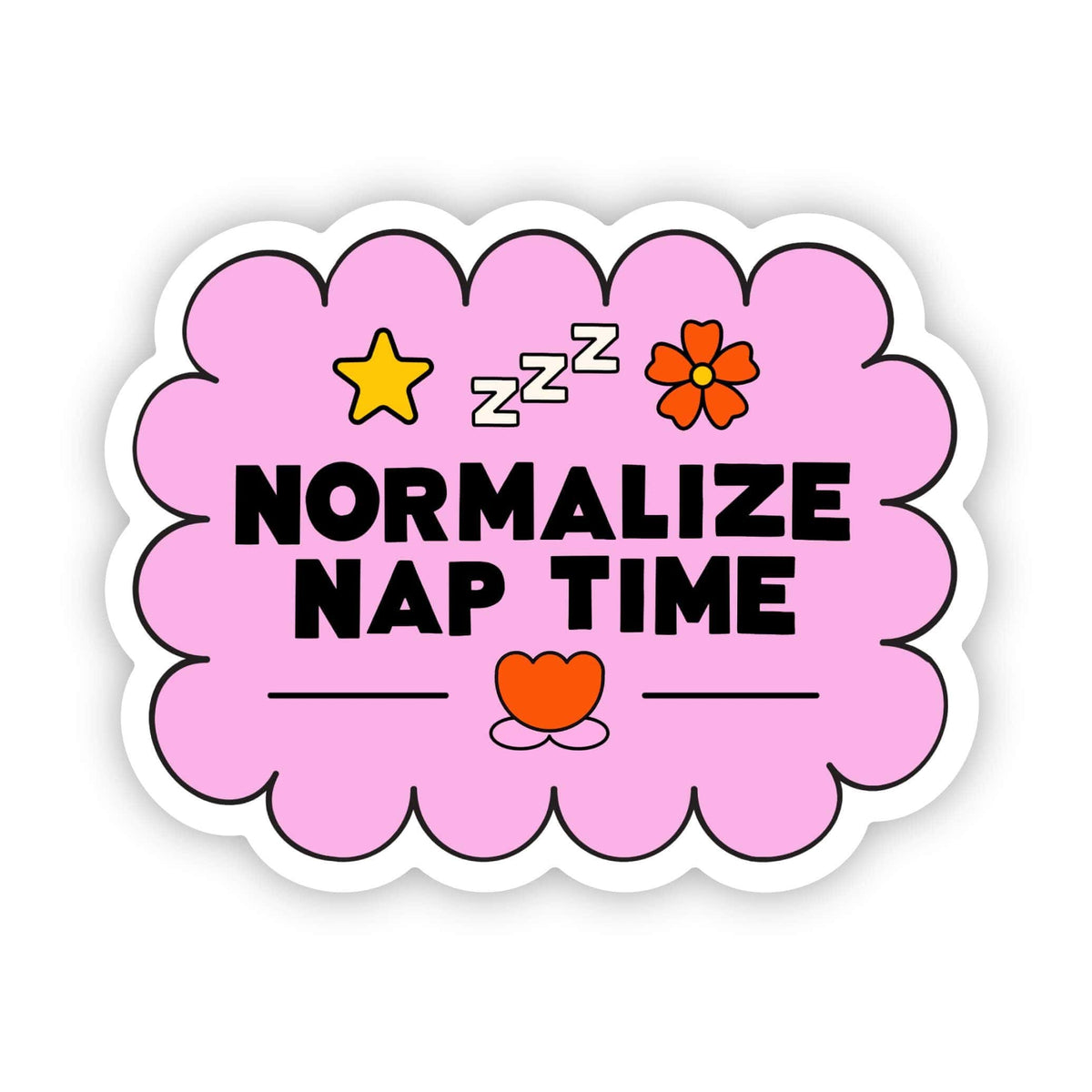 Normalize nap time sticker – Big Moods