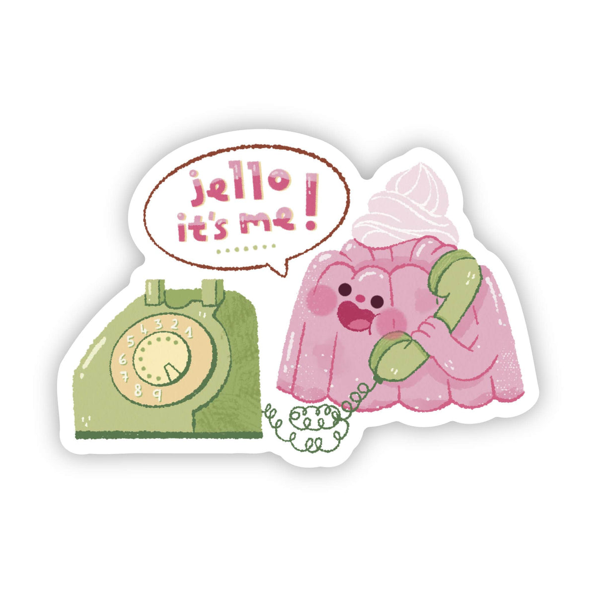 "Jello it's me!" sticker – Big Moods
