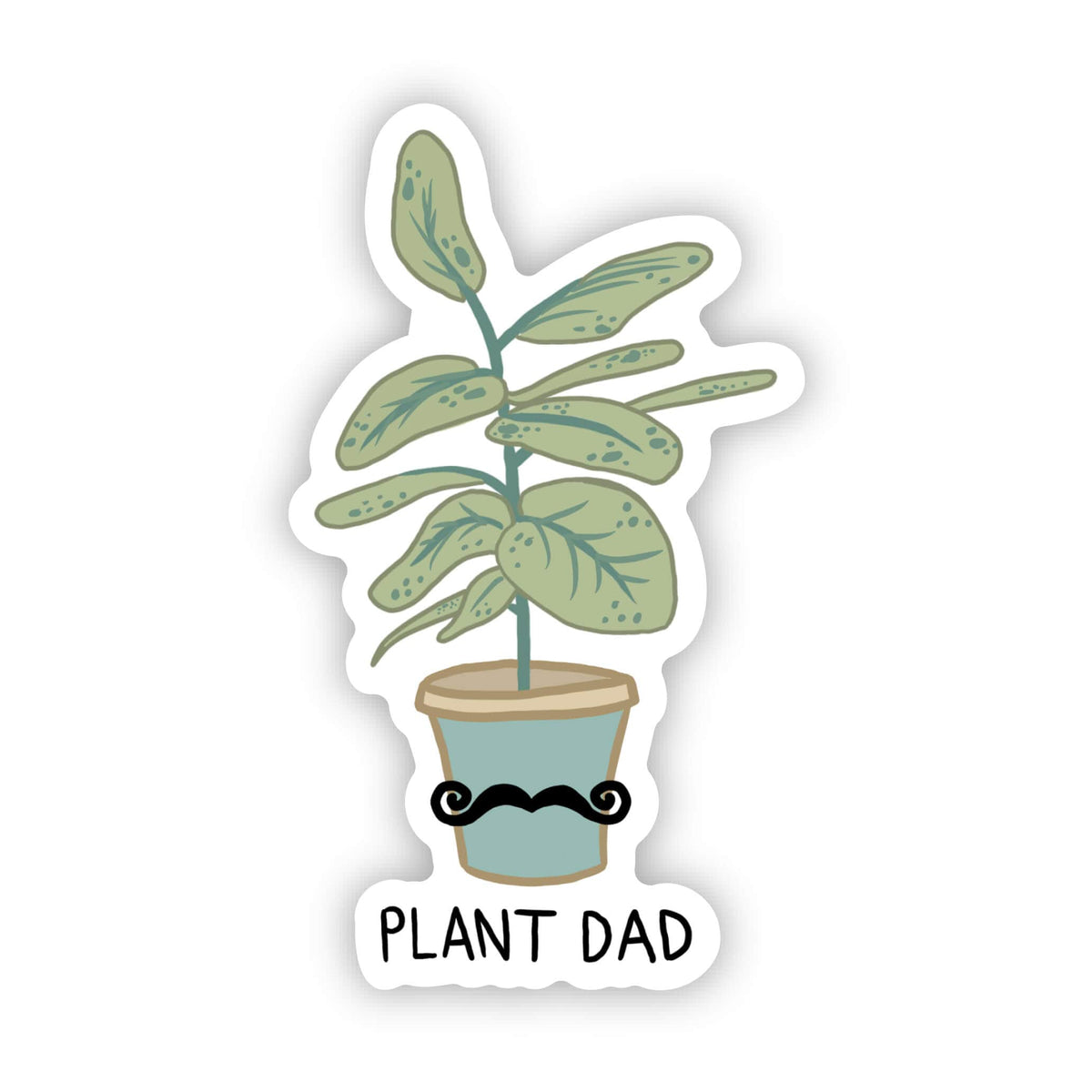 "Plant Dad" mustache sticker – Big Moods