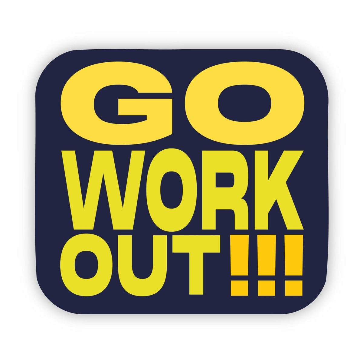 "Go Workout!!!" Sticker – Big Moods