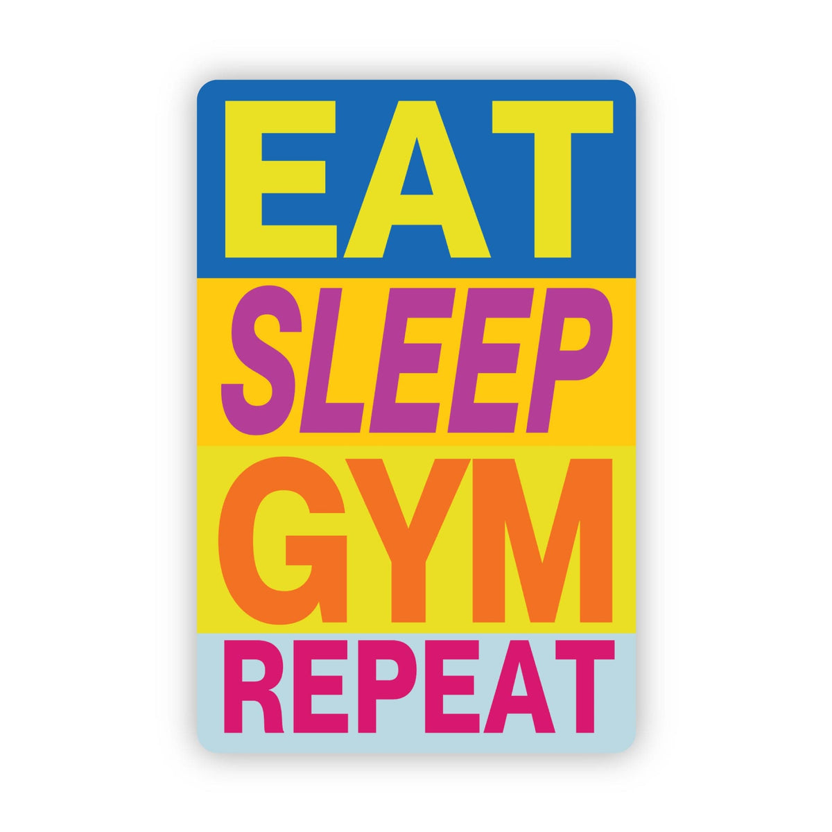 Eat Sleep Gym Repeat Sticker – Big Moods
