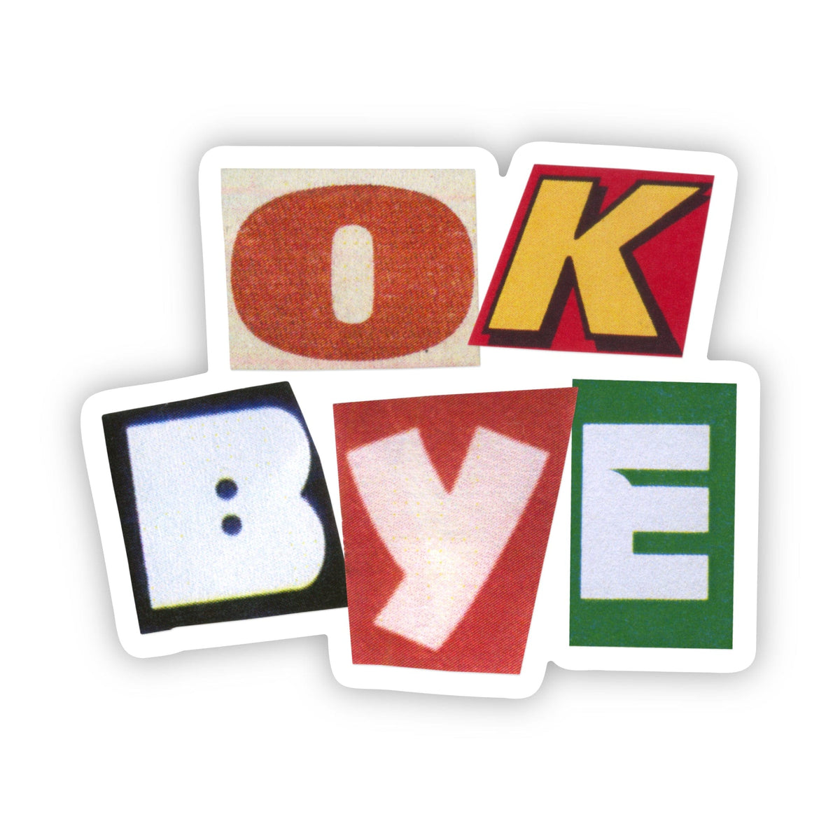 "OK BYE" funny sticker – Big Moods