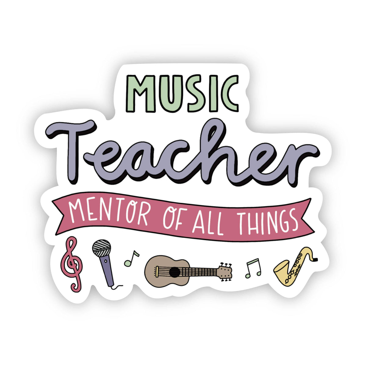 Music Teacher Sticker – Big Moods