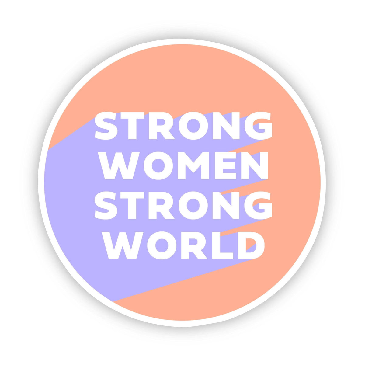 Strong Women Strong World Peach Sticker – Big Moods