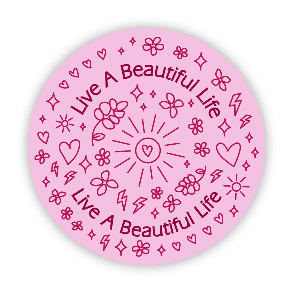 "Live A Beautiful Life" Pink Circle Sticker – Big Moods