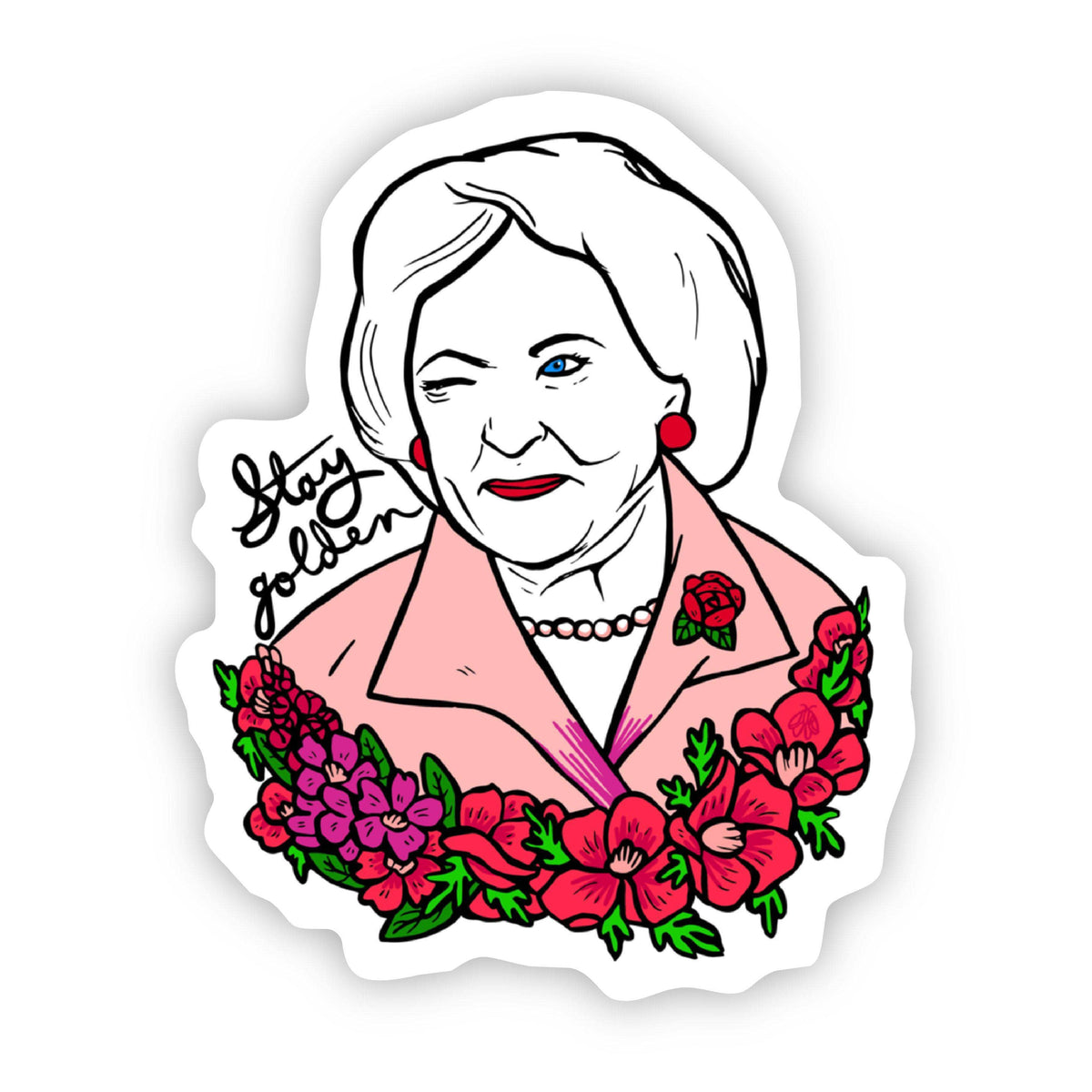Betty White Stay Golden Sticker – Big Moods