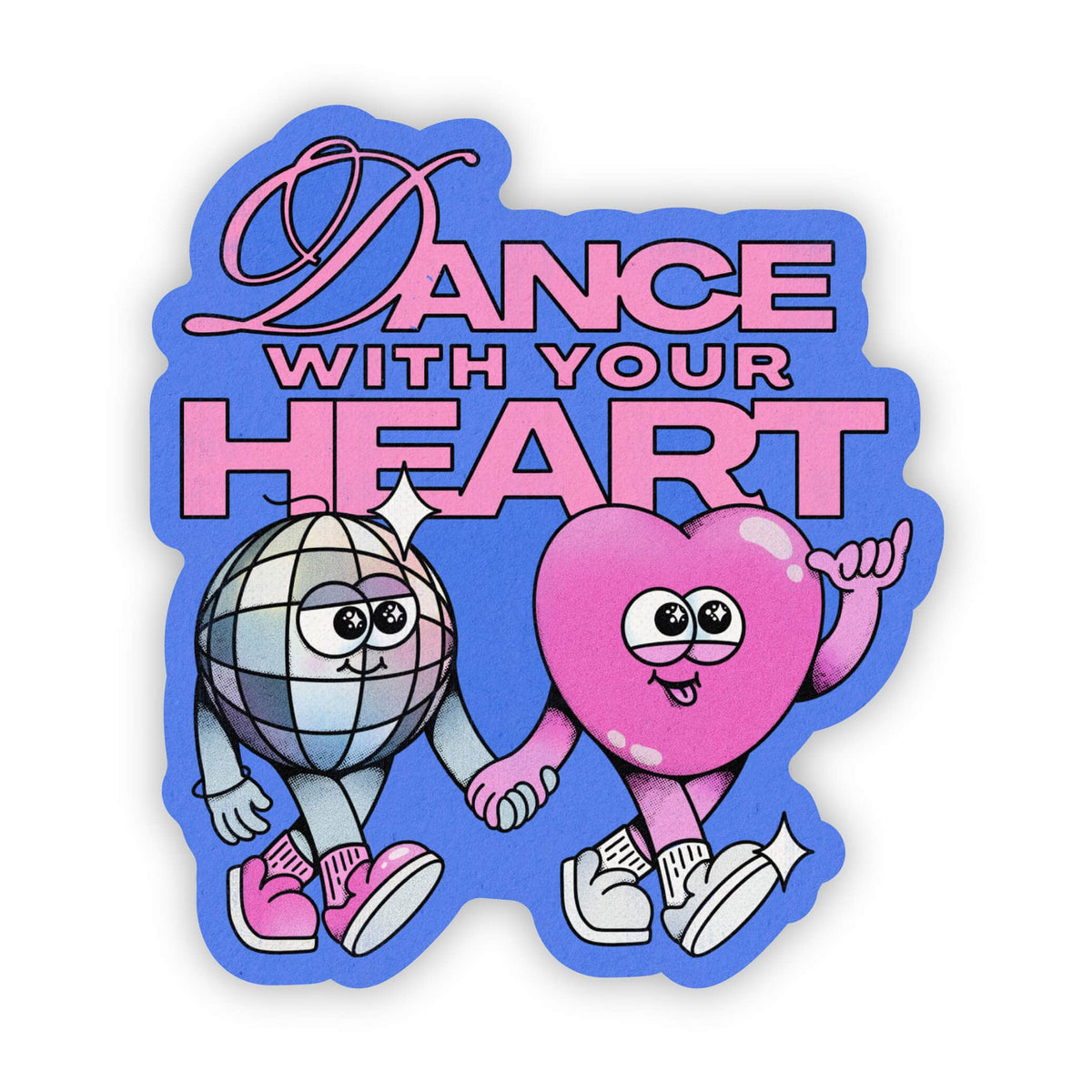 "dance with your heart" sticker – Big Moods