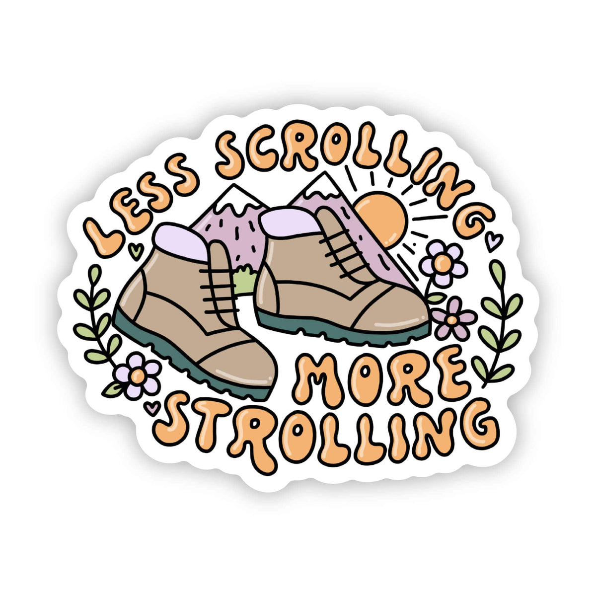 "less scrolling more strolling" sticker – Big Moods