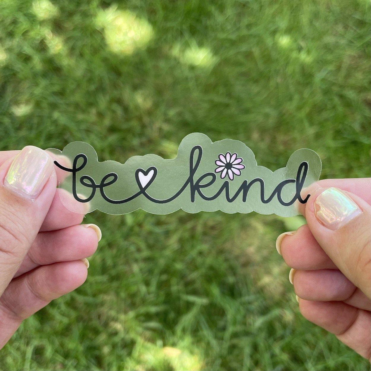 Be Kind Cursive Floral Clear Sticker – Big Moods