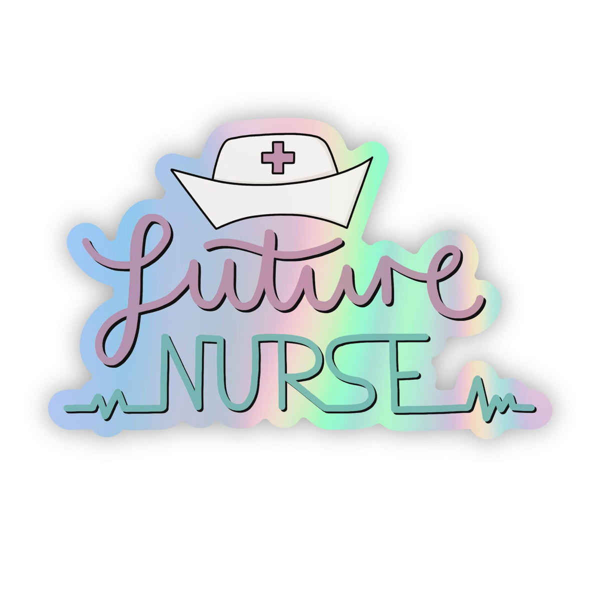 "Future Nurse" Holographic Sticker – Big Moods