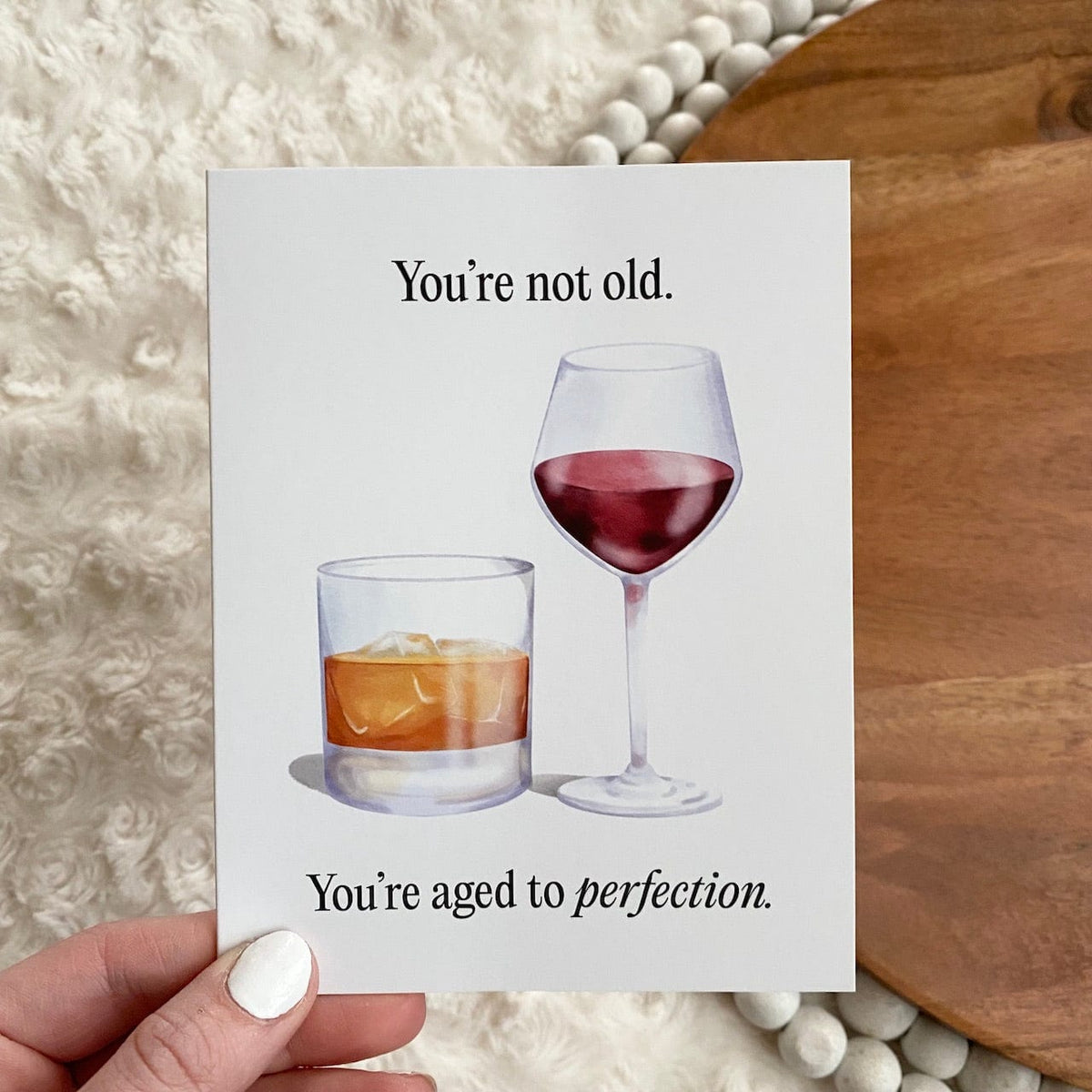 "You're Not Old" Greeting Card – Big Moods