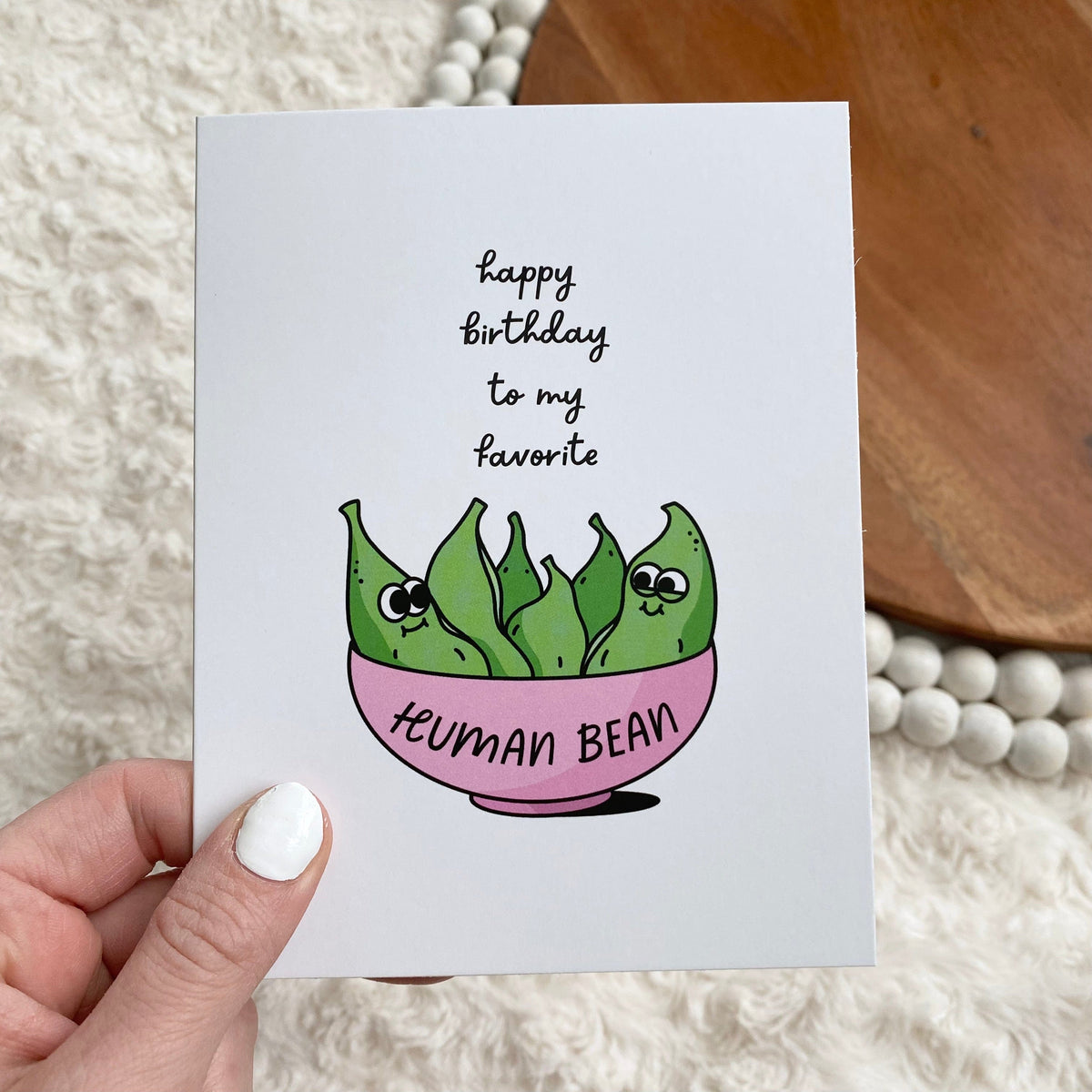 "Happy Birthday To My Favorite Human Bean" Birthday Card – Big Moods