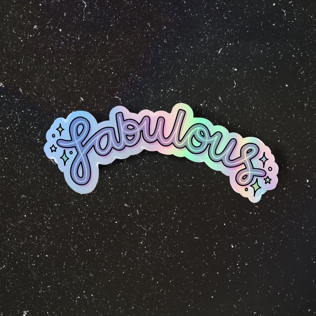 "Fabulous" Holographic Sticker - Lettering – Big Moods