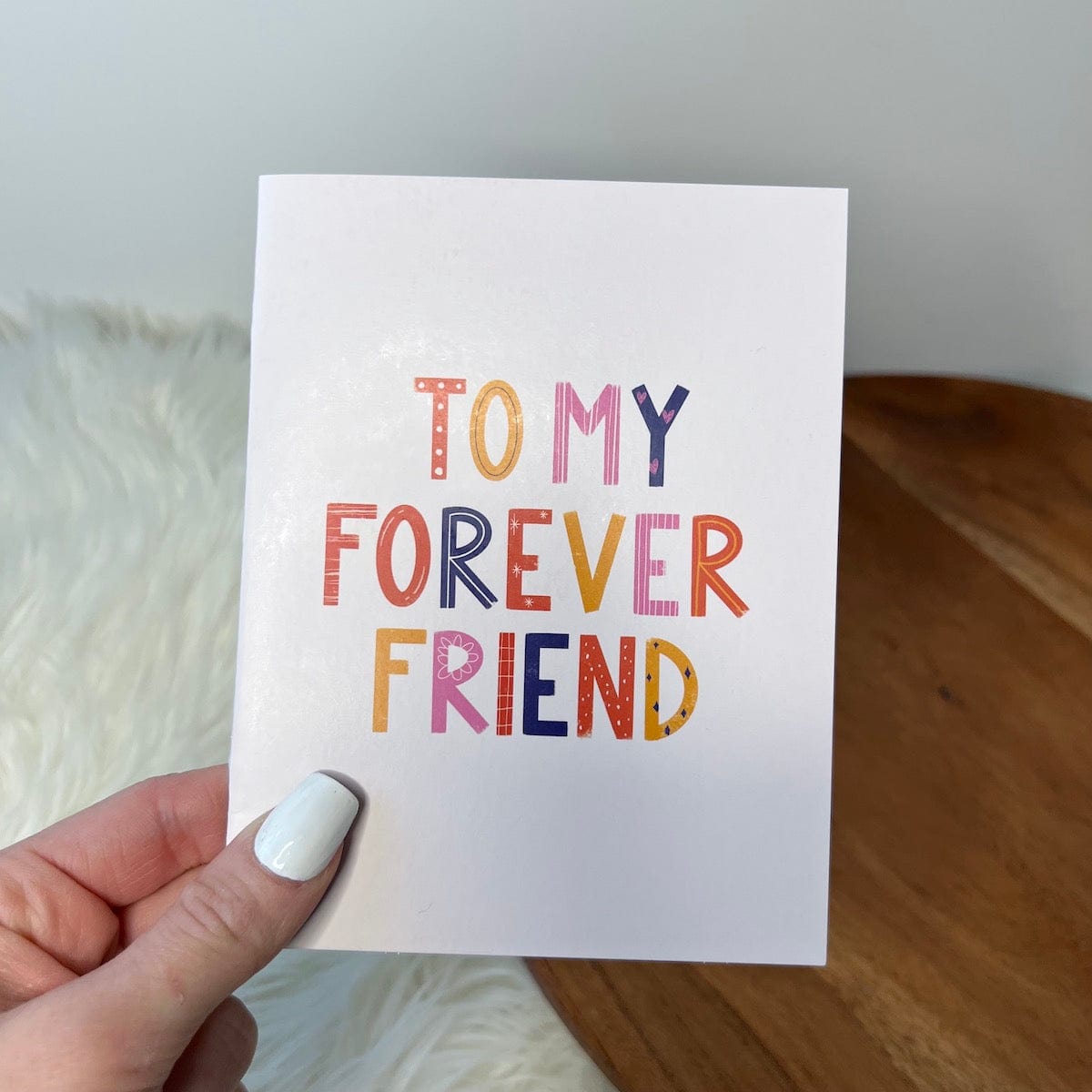 "To My Forever Friend" Card – Big Moods